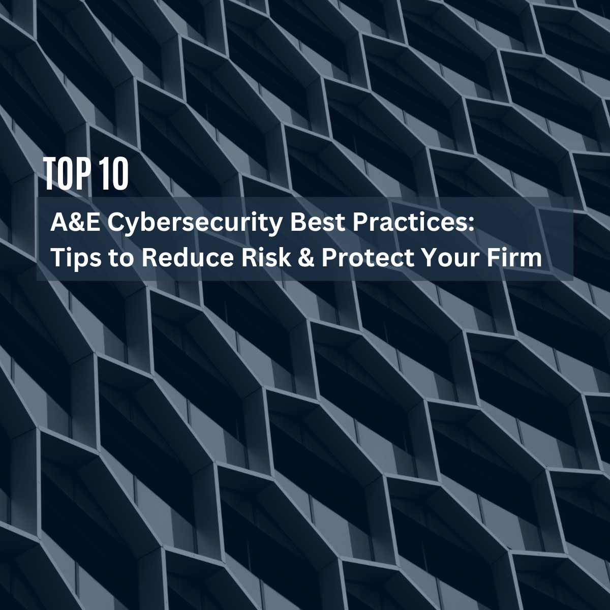 A&E Cybersecurity Best Practices - AMR Consulting
